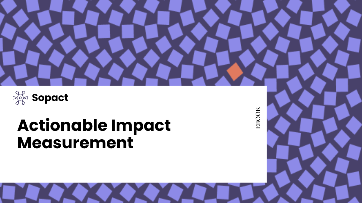 Actionable Impact Measurement Framework Sopact